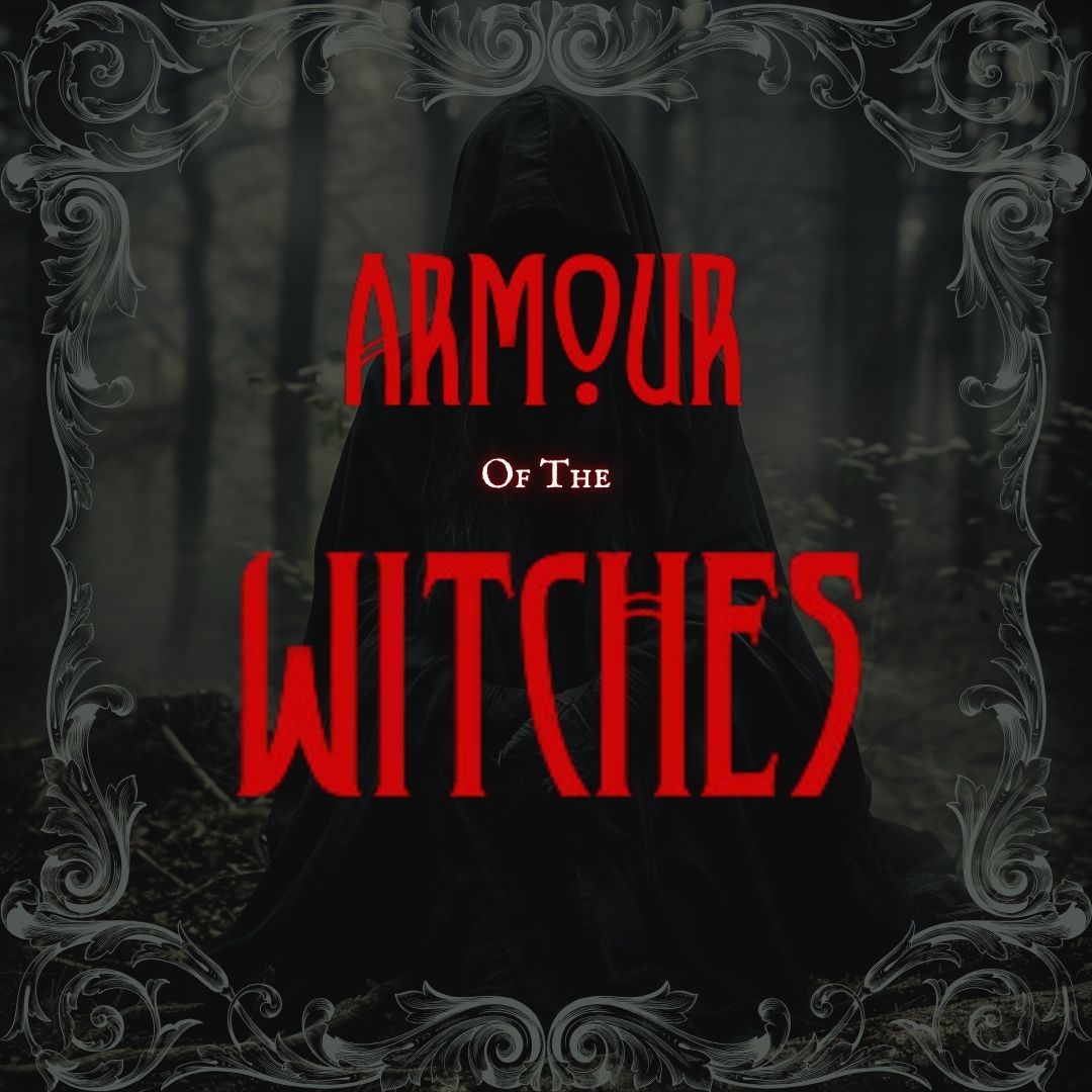 Armour of the Witches – Maiden and Crow Spiritual Apothecary